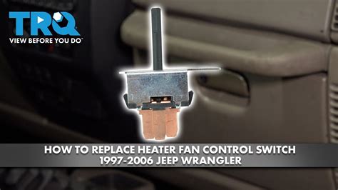 How To Replace Heater Fan Control Switch 1997 2006 Jeep Wrangler Youtube