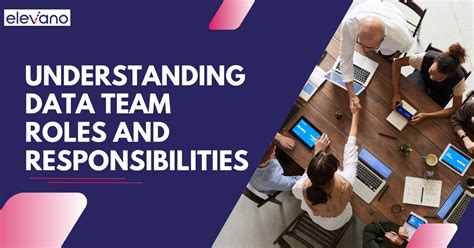 Understanding Data Team Roles And Responsibilities A Comprehensive Guide