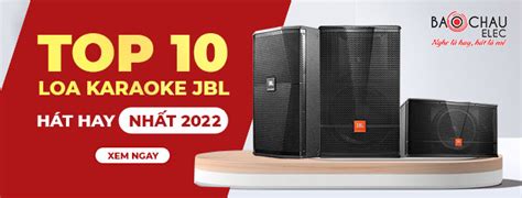 Loa Jbl Gi R Loa Karaoke Jbl H T Hay Tr G P
