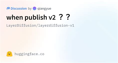 Layerdiffusionlayerdiffusion V1 · When Publish V2