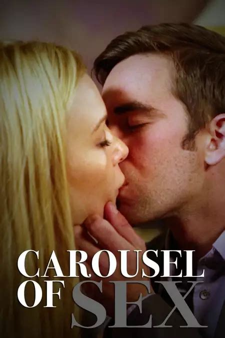 carousel of sex 2015 movie highlights where to watch and why