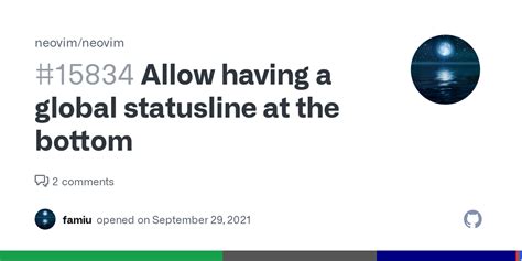 allow having a global statusline at the bottom · issue 15834 · neovim