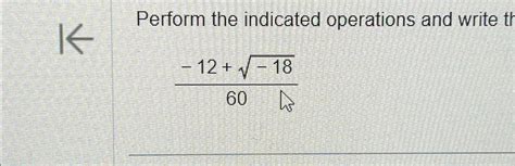 Solved Perform The Indicated Operations And Write