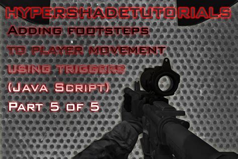 047 Hypershadetutorials Unity 3d Adding Player Footsteps Using Trigger Java Scrip Part 5 Of