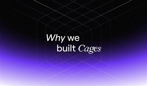 Why We Built Cages Our Take On Secure Enclaves — Blog — Evervault