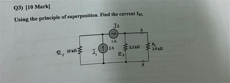 Solved Q3 [10 ﻿mark]using The Principle Of Superposition