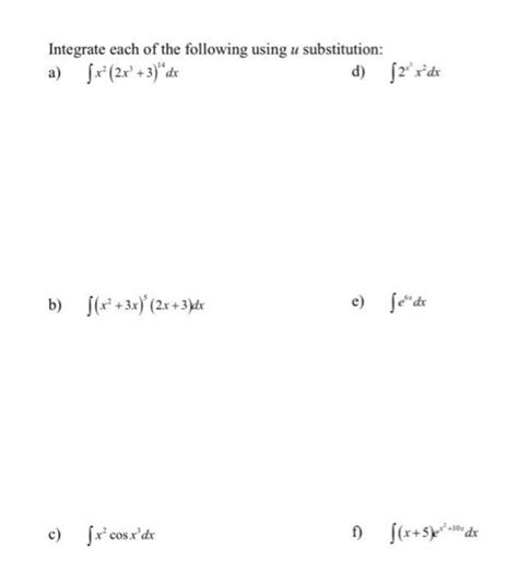 solved integrate each of the following using u substitution