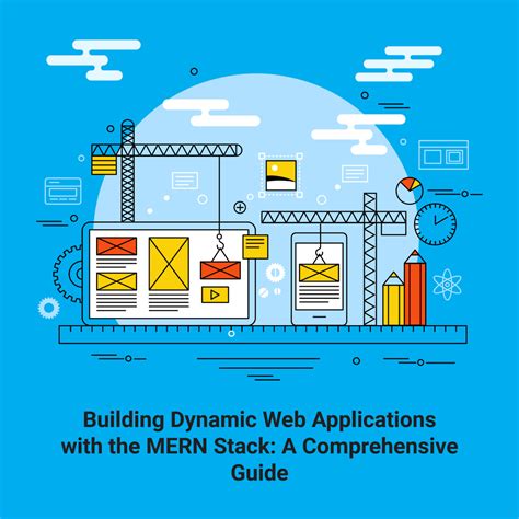 Mastering Dynamic Web Applications With The Mern Stack A Comprehensive