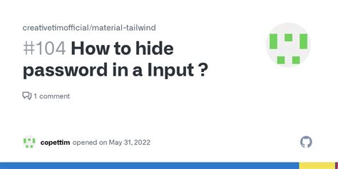 How To Hide Password In A Input Issue Creativetimofficial Material Tailwind Github
