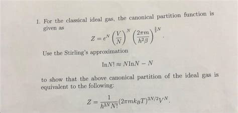 Solved 1 For The Classical Ideal Gas The Canonical