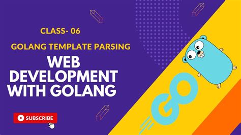 Golang Template Parsing Golang Web Development Live Class 6 Learn