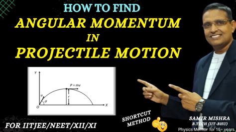 Finding Angular Momentum In Projectile Motion Easy And Shortcut Method Youtube