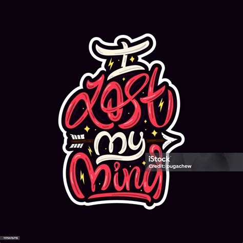 나는 정신을 잃었다 포스터 인쇄물 스티커에 대한 양식에 일치시키는 타이포그래피 그래픽 프린트에 대한 스톡 벡터 아트 및 기타 이미지 그래픽 프린트 긍정적인 감정 표현