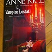 The Vampire Lestat Vampire Chronicles Book Ii Rice Anne