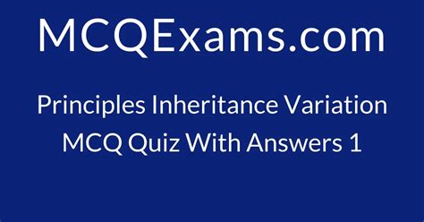 botany principles inheritance variation quiz 1