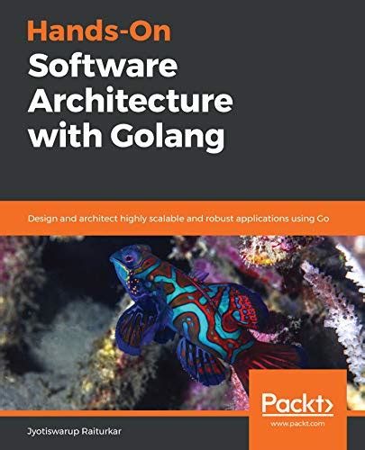 Lelivros Hands On Software Architecture With Golang Design And