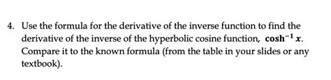 Solved Use The Formula For The Derivative Of The Inverse Chegg
