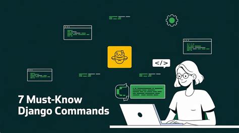 Top 7 Django Commands Every Developer Needs To Know By Gajanan Rajput💚 Medium