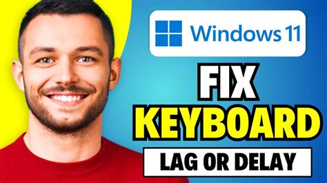 How To Fix Keyboard Lag Or Delay Windows 11 Youtube