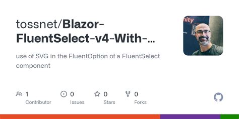Issues · Tossnetblazor Fluentselect V4 With Svgdrawings · Github
