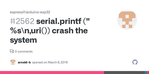 Serialprintf Snuri Crash The System · Issue 2562 · Espressif