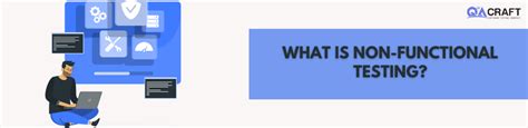 What Is Non Functional Testing Qacraft Pvt Ltd