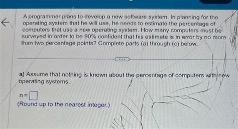 Solved A Programmer Plans To Develop A New Software System