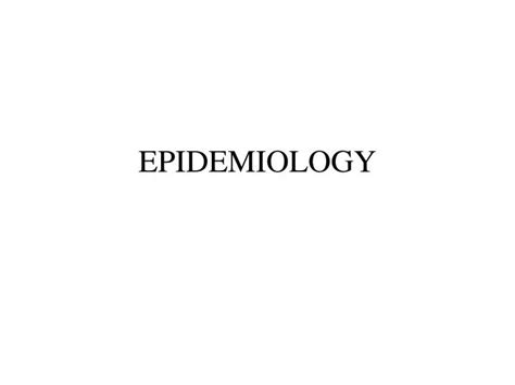 PPT EPIDEMIOLOGY PowerPoint Presentation Free Download ID 3772951