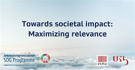 Towards Societal Impact How Do Researchers Maximize Relevance For