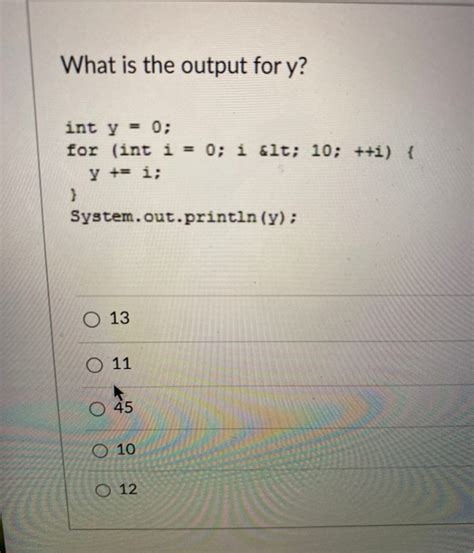 solved what is the output for y int y 0 for int i 0