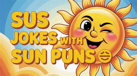 340 Sus Jokes 😂 Thatll Make You Say “sus” 2025