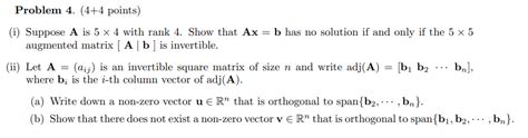 Solved Problem 4 44 ﻿pointsi ﻿suppose A ﻿is 5×4 ﻿with