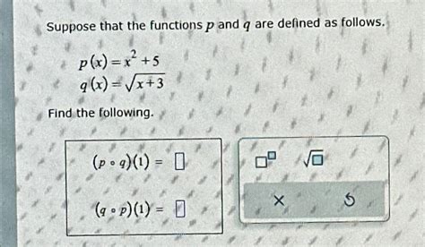 solved suppose that the functions p ﻿and q ﻿are defined as