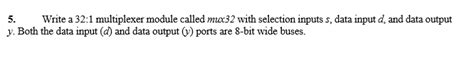 Solved Use The Verilog Hdl Language For Each Problem And