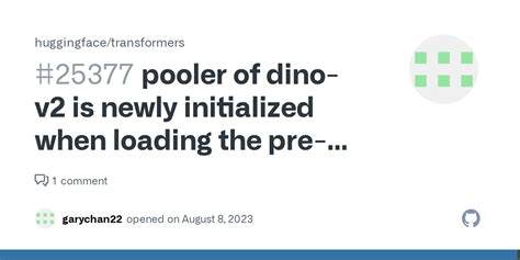 Pooler Of Dino V2 Is Newly Initialized When Loading The Pre Trained Model · Issue 25377