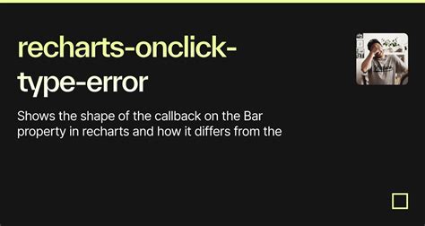 Recharts Onclick Type Error Codesandbox