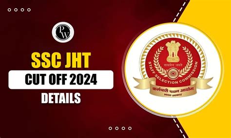 Ssc Jht Cut Off 2024 Cut Off Marks Previous Year Cut Off