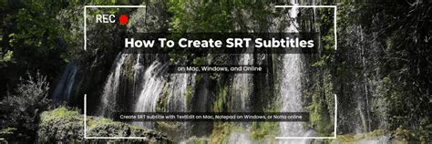 How To Create An Srt File In 9 Steps Mac Windows And Online