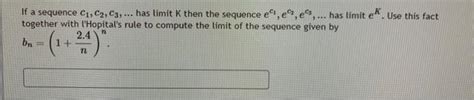 solved if a sequence c1 c2 c3 … has limit k then the