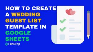 How To Create A Wedding Guest List Template In Google Sheets FileDrop