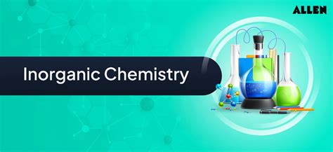 Inorganic Chemistry Introduction Importance And Applications