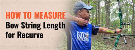 How To Measure Bow String Length For Recurve Chart At 60x 60x Custom Strings