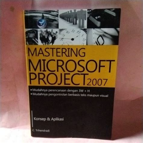 Jual Mastering Microsoft Project 2007 Konsep And Aplikasi Ctrihendradi