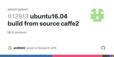 Ubuntu Build From Source Caffe Issue Pytorch Pytorch Github