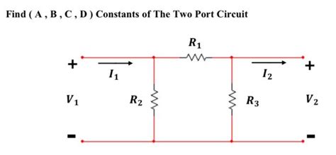 solved find a b c d constants of the two port