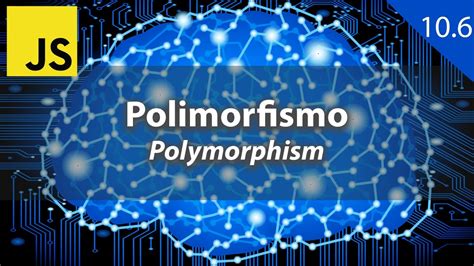 Javascript 106 Polimorfismo Polymorphism Youtube