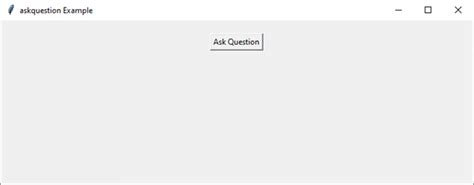 Différence Entre Poser Une Question Et Askyesno Dans Tkinter