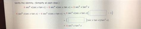 Solved Verify The Identity Simplify At Each Step 6 Sec