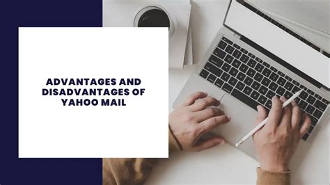 14 Advantages And Disadvantages Of Yahoo Mail