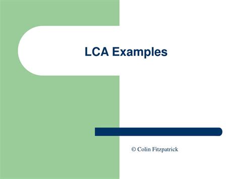 Ppt Lca Examples Powerpoint Presentation Free Download Id 659880